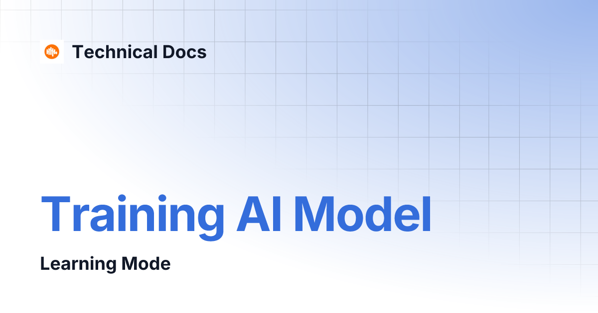 Training AI Model | Technical Docs